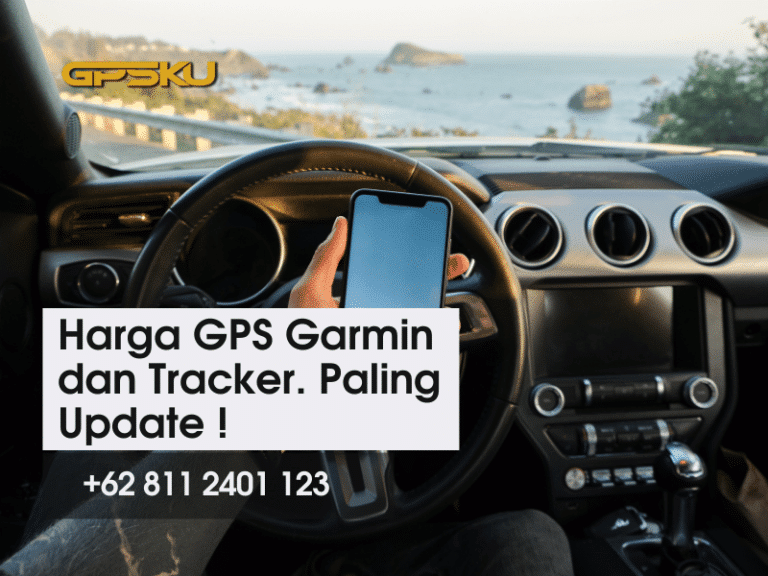16 Daftar Harga GPS, Tipe Garmin dan Mobil Tracker | GPSKU
