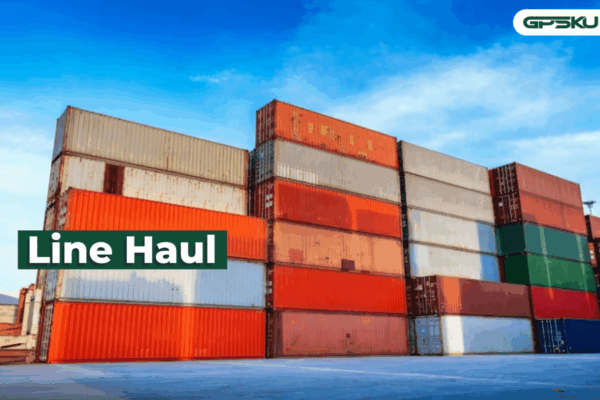 Line Haul: Apa Itu, Proses, Keunggulan, Kekurangan – GPSKU.co.id